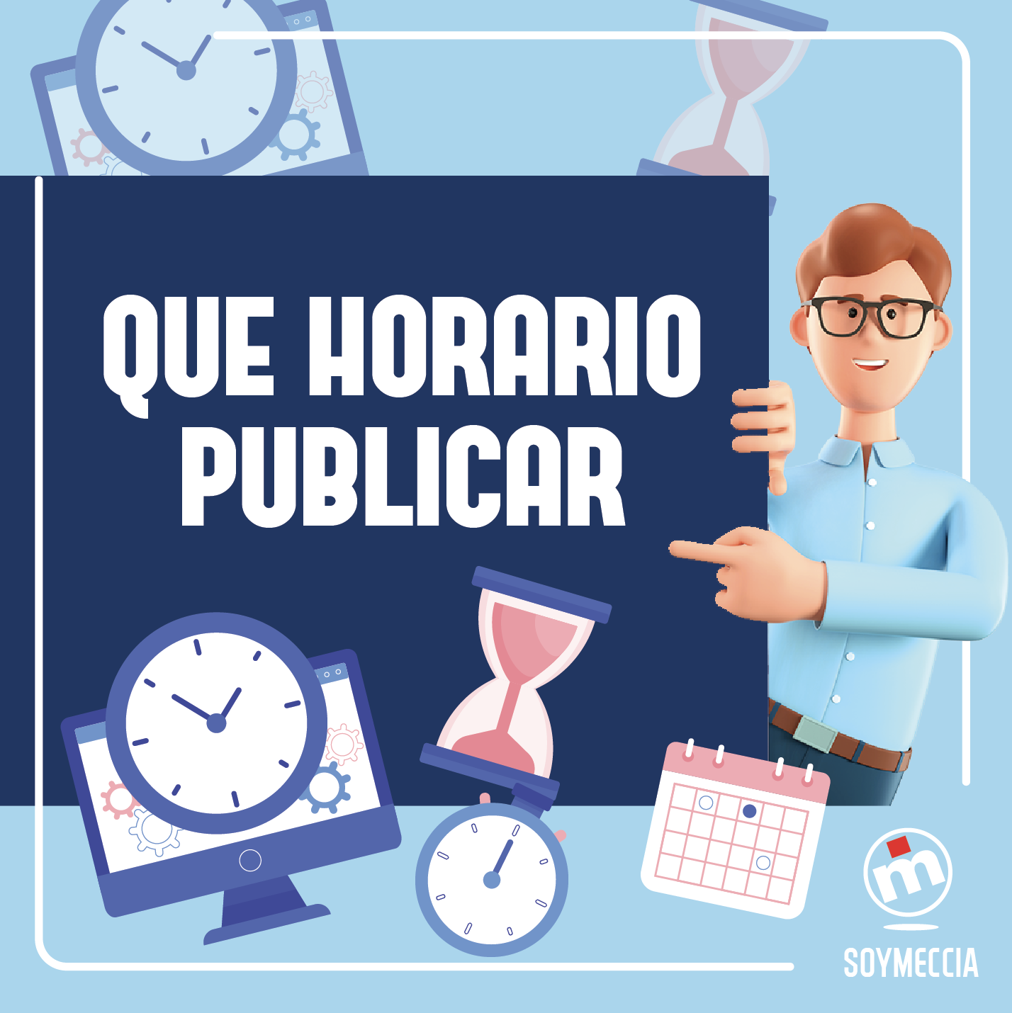 Que horario publicar en redes para tener más alcance! - Soy Meccia